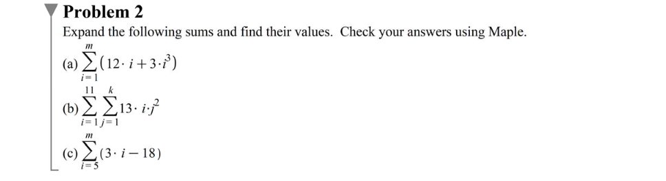 Solved Problem 2Expand the following sums and find their | Chegg.com