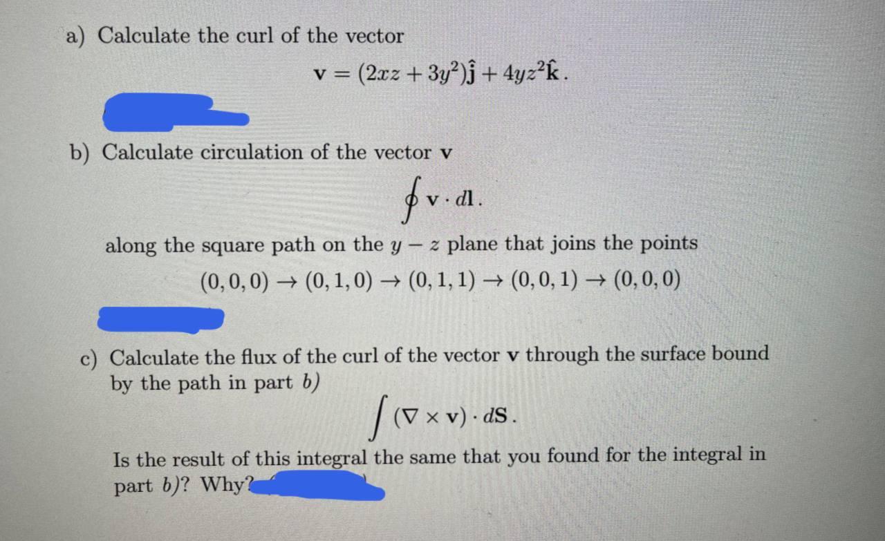 Solved a) Calculate the curl of the vector v = (2x2 + 3y + | Chegg.com