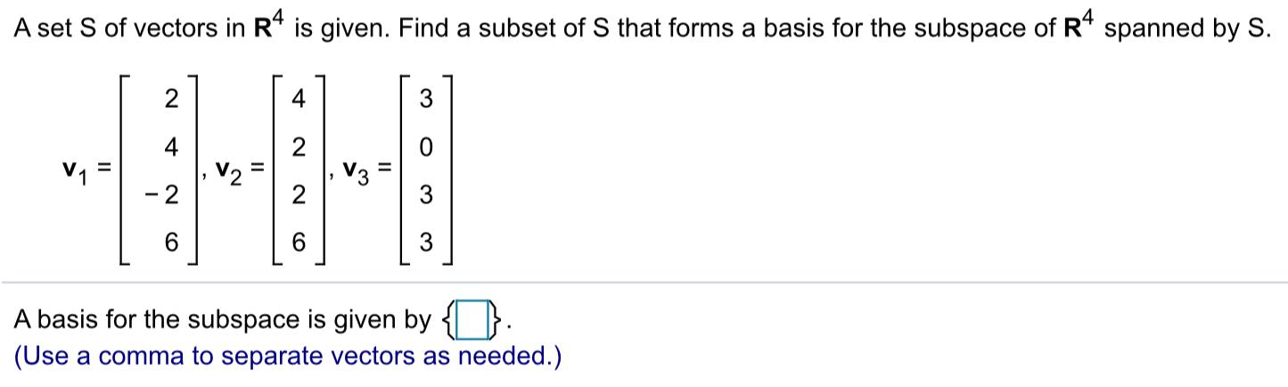 Solved A set S of vectors in R4 is given. Find a subset of S | Chegg.com