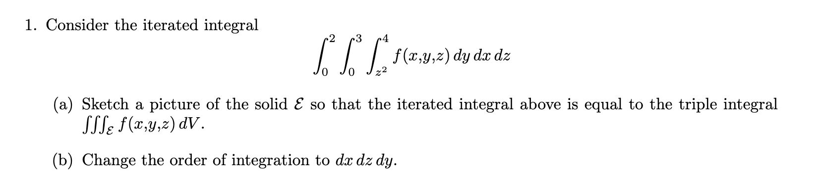 Solved 1. Consider the iterated integral | Chegg.com
