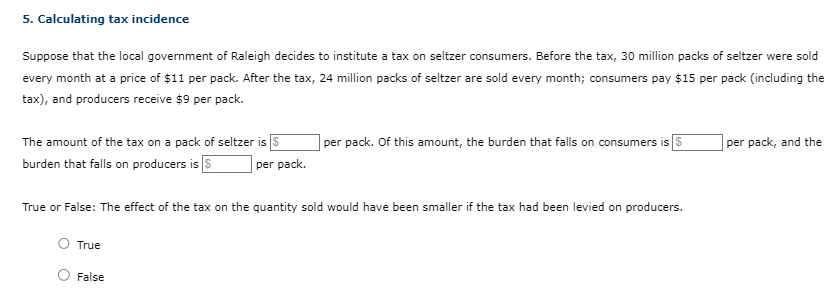 Solved 5. Calculating tax incidence Suppose that the local | Chegg.com
