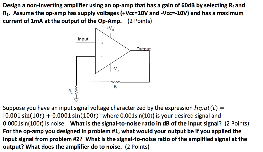 Solved Design a non-inverting amplifier using an op-amp that | Chegg.com