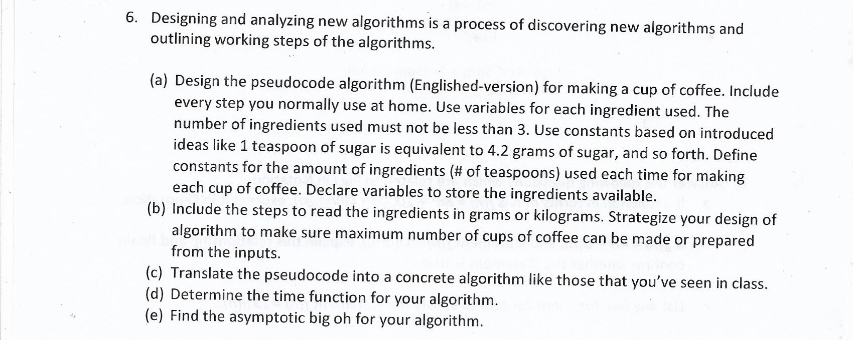 Solved 6. Designing and analyzing new algorithms is a | Chegg.com