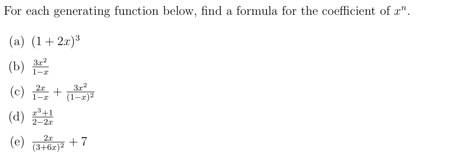 Solved For each generating function below, find a formula | Chegg.com