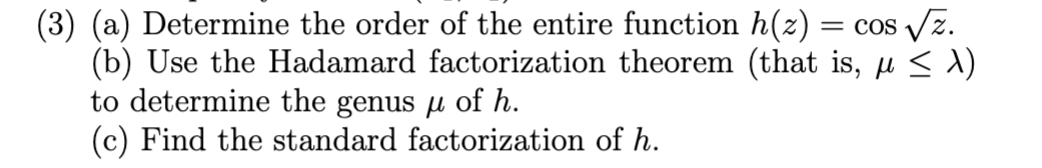 Solved (3) (a) Determine the order of the entire function | Chegg.com