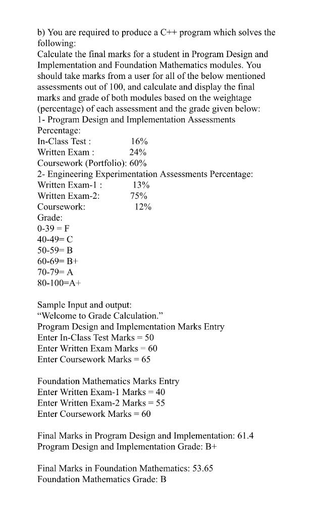 Solved b) You are required to produce a C++ program which | Chegg.com