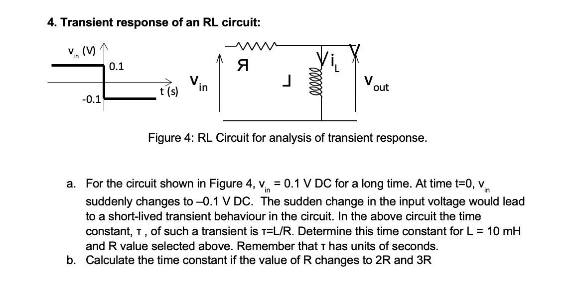 Solved 4. Transient response of an RL circuit: Figure 4: RL | Chegg.com