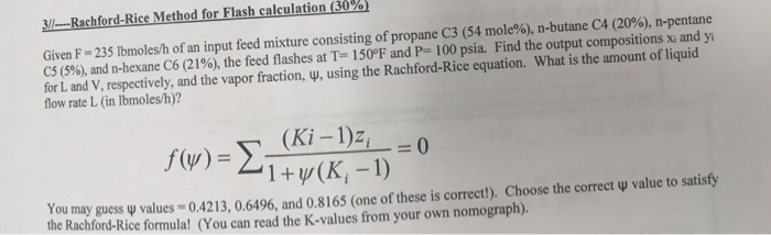 y.-Rachford-Rice Method for Flash calculation (30%) | Chegg.com