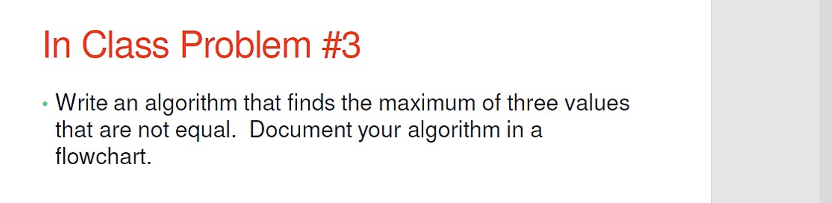 Solved Write an algorithm that finds the maximum of three | Chegg.com