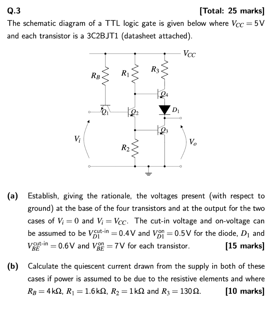 Solved Q.3 [Total: 25 marks] The schematic diagram of a TTL | Chegg.com