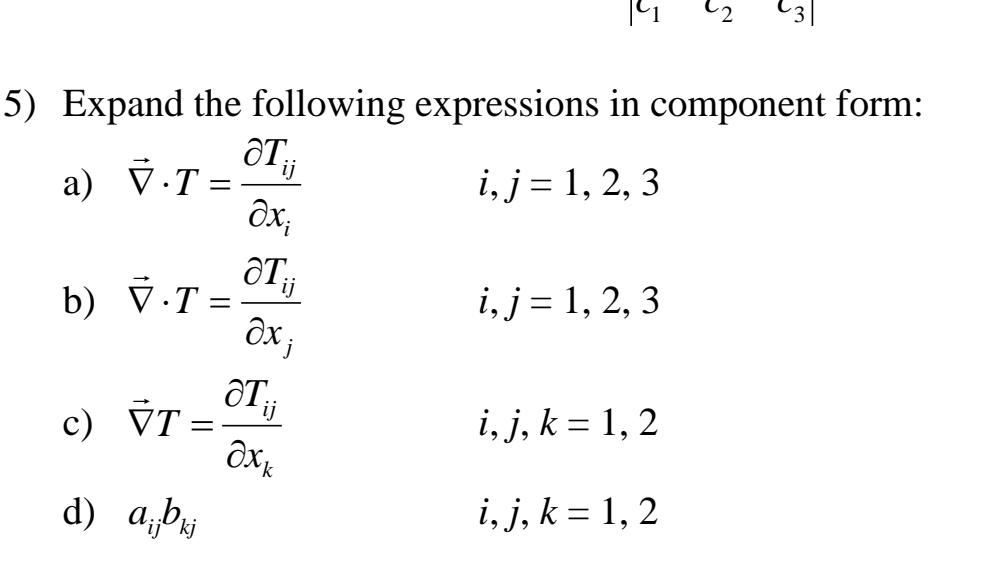 Solved 5) Expand the following expressions in component | Chegg.com
