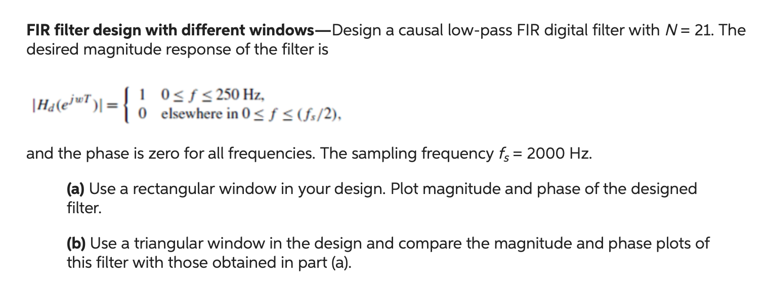 Solved FIR filter design with different windows-Design a | Chegg.com