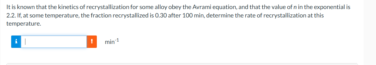 Solved It is known that the kinetics of recrystallization | Chegg.com