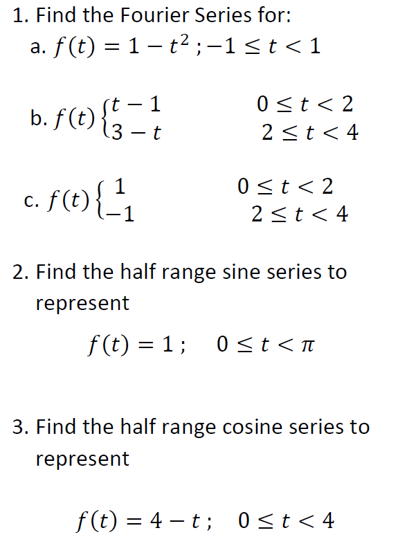Solved 1. Find the Fourier Series for: a. f(t)=1−t2;−1≤t