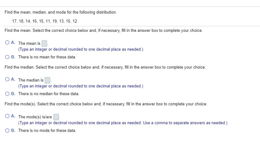 Solved Find the mean, median, and mode for the following | Chegg.com