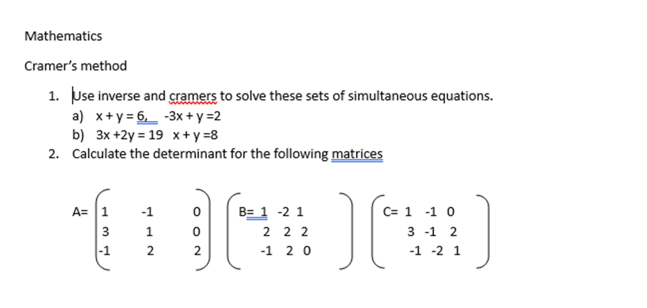 Solved Cramer's method 1. Use inverse and cramers to solve | Chegg.com