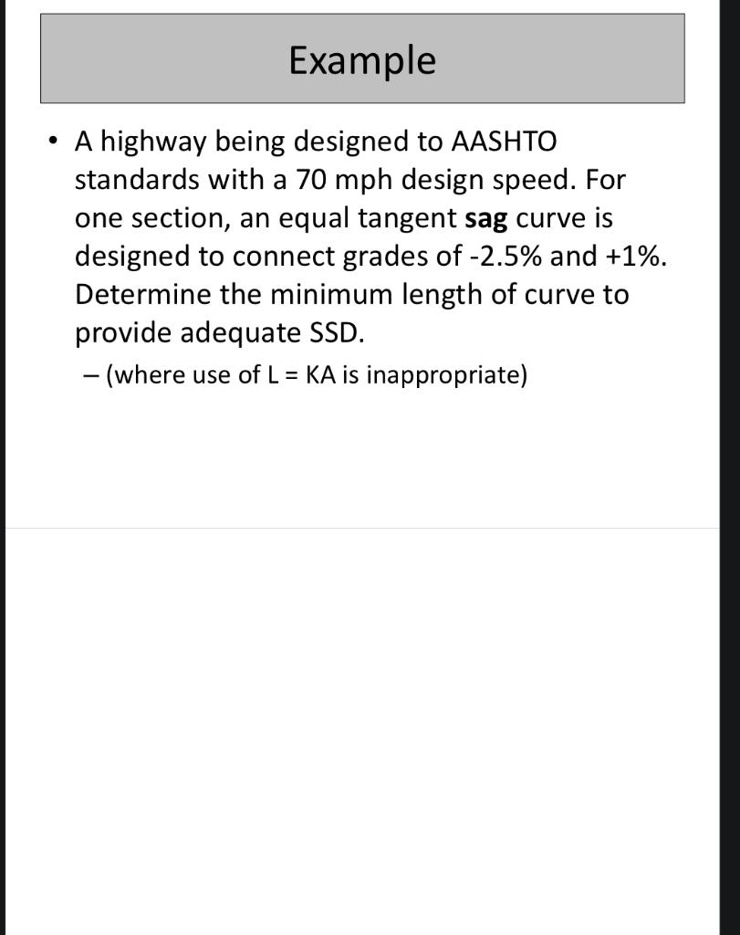 Solved - A highway being designed to AASHTO standards with a | Chegg.com