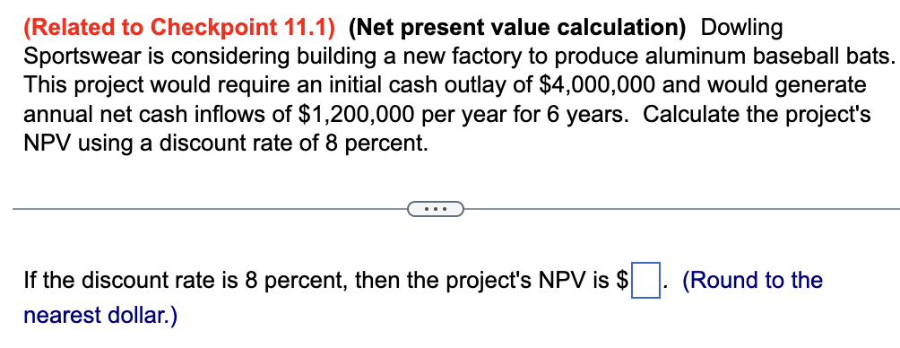 Solved (Related to Checkpoint 11.1) (Net present value | Chegg.com
