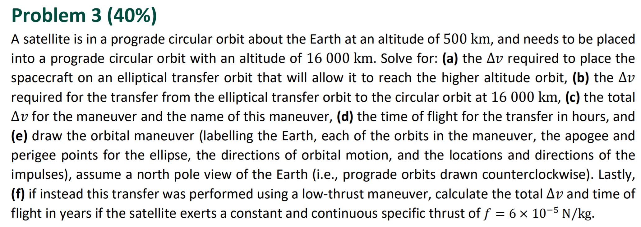 Solved A satellite is in a prograde circular orbit about the | Chegg.com