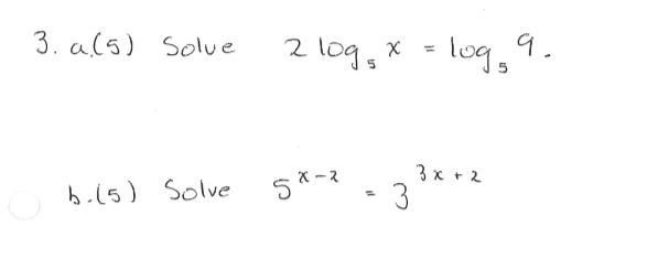 Solved 3 A5 Solue 2 Log X Log9 B15 Solve 5 7927
