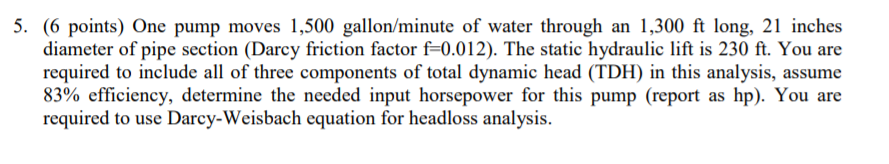 Solved 5. (6 points) One pump moves 1,500 gallon/minute of | Chegg.com