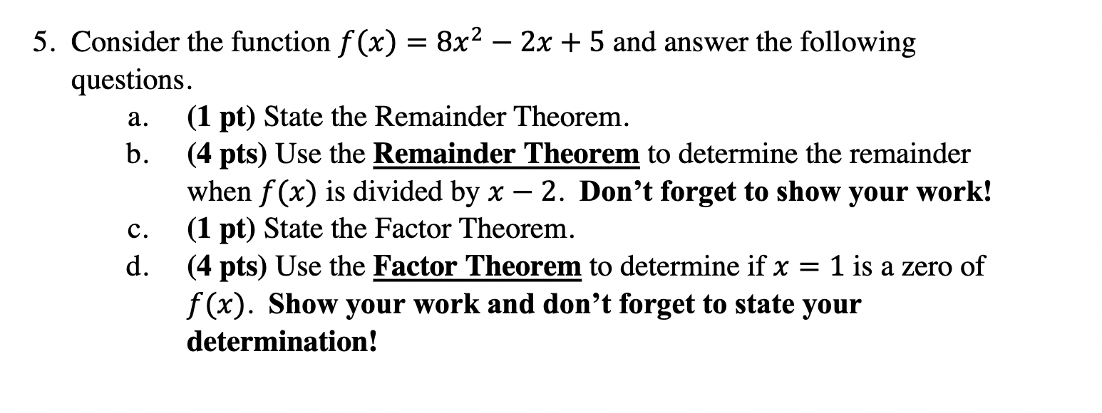 Solved 5. Consider the function f(x)=8x2−2x+5 and answer the | Chegg.com
