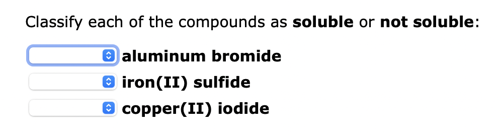 Solved Classify each of the compounds as soluble or not | Chegg.com