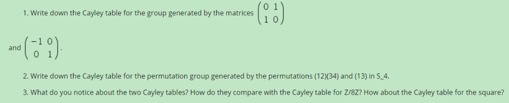Solved 0 1 1. Write down the Cayley table for the group | Chegg.com