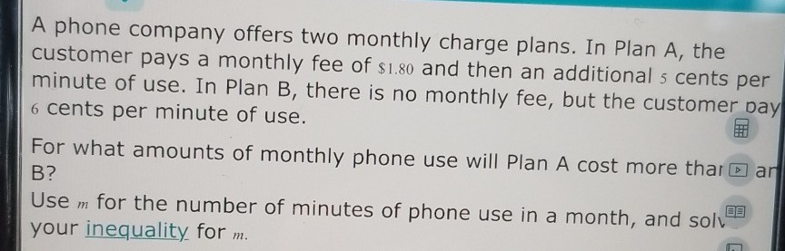 Solved A phone company offers two monthly charge plans. In | Chegg.com