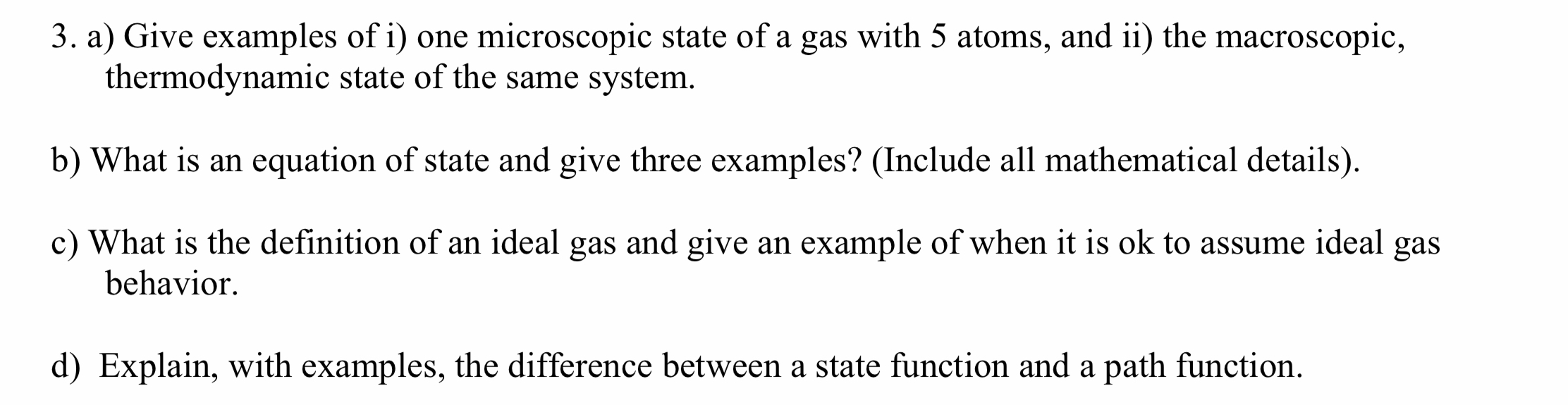 Solved 3. a) Give examples of i) one microscopic state of a | Chegg.com