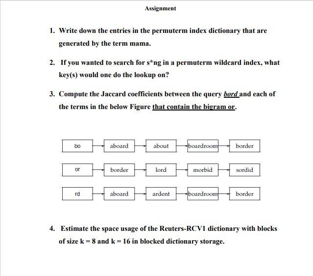 Solved Assignment 1. Write down the entries in the permuterm | Chegg.com