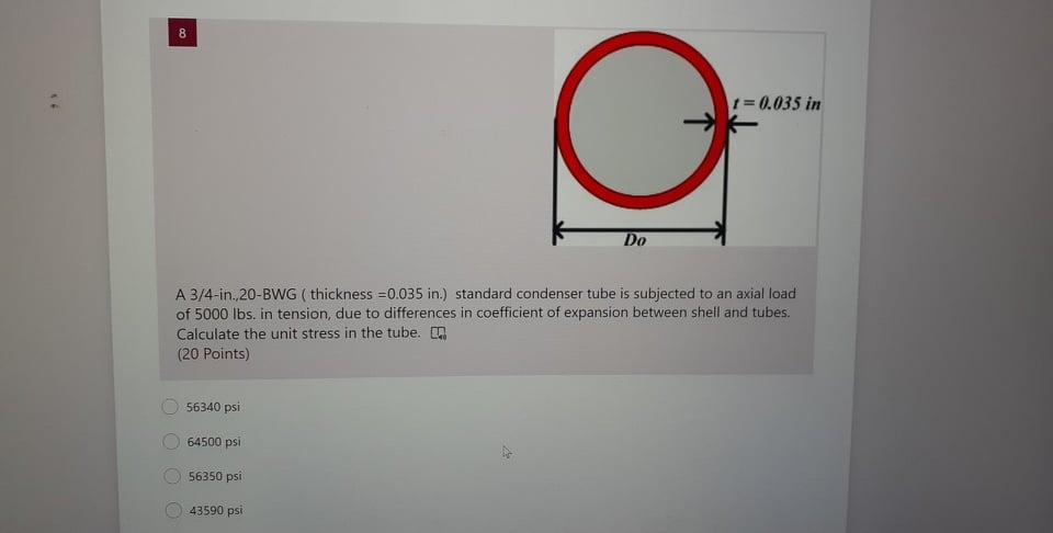 Solved 00 8 1= 0.035 in Do A 3/4-in, 20-BWG ( | Chegg.com
