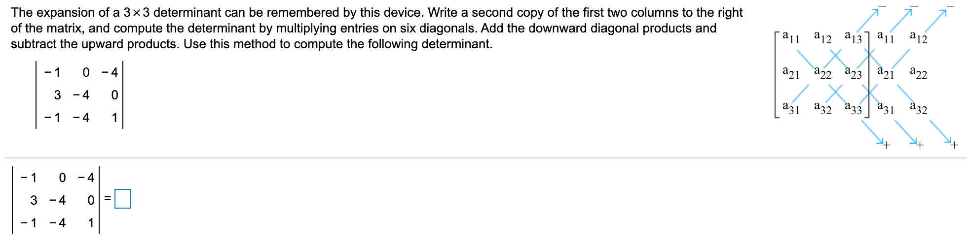 Solved The expansion of a 3x3 determinant can be remembered | Chegg.com