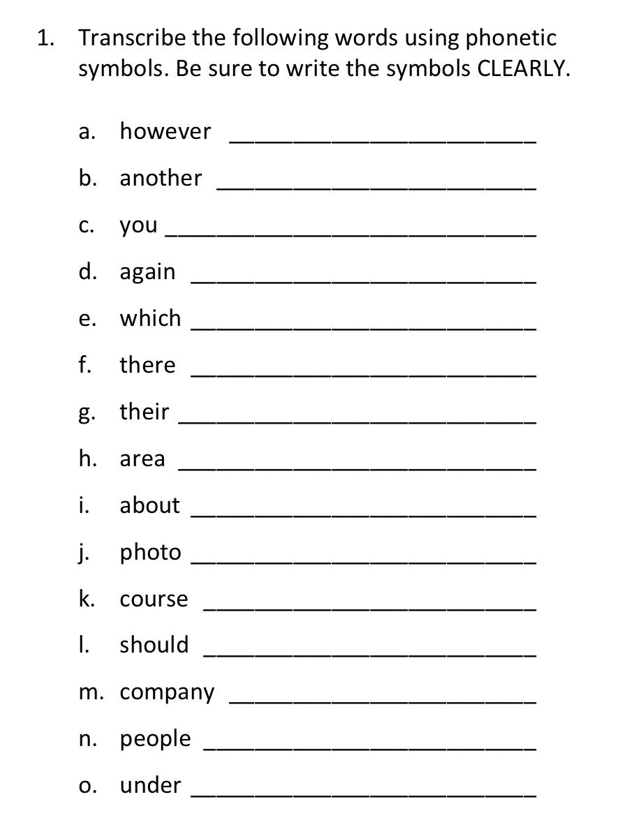 Solved 1. Transcribe the following words using phonetic | Chegg.com