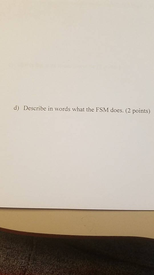 Solved FSM Design and Implementation. See the following | Chegg.com