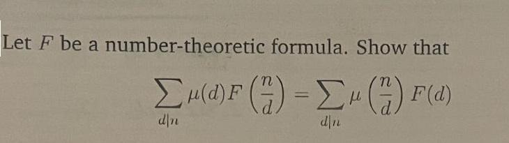 Solved Let F be a number-theoretic formula. Show that | Chegg.com