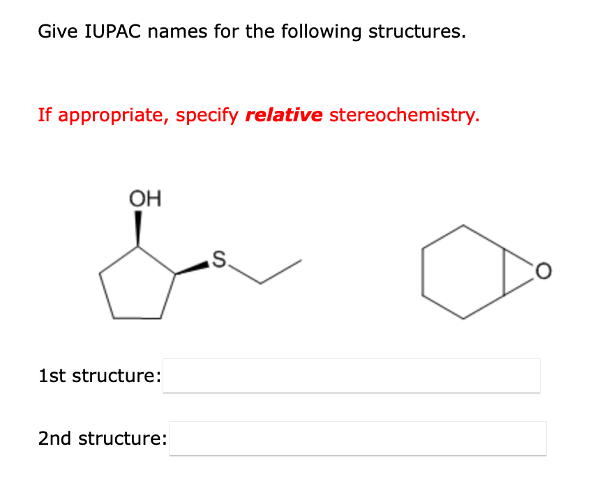 Solved Give IUPAC names for the following structures. If | Chegg.com