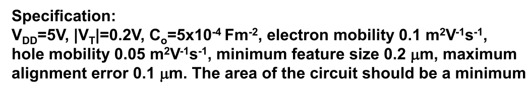 Solved Specification: Vod=5V, IV,I=0.2V, C.=5x10-4 Fm-?, | Chegg.com