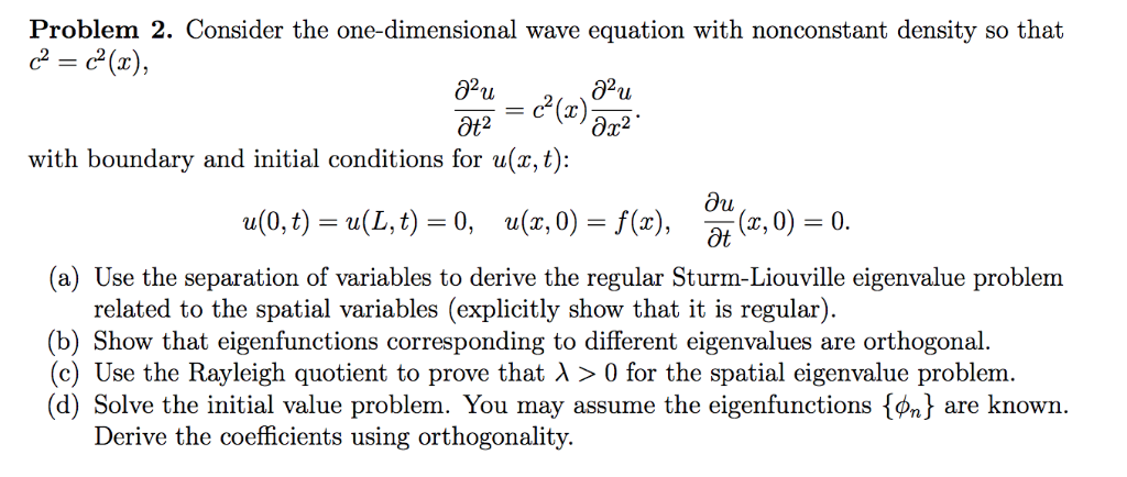 Solved Problem 2. Consider the one-dimensional wave equation | Chegg.com