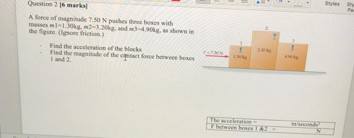 Solved Pai Question 2 16 marks] A force of magnitude 7.50 N | Chegg.com