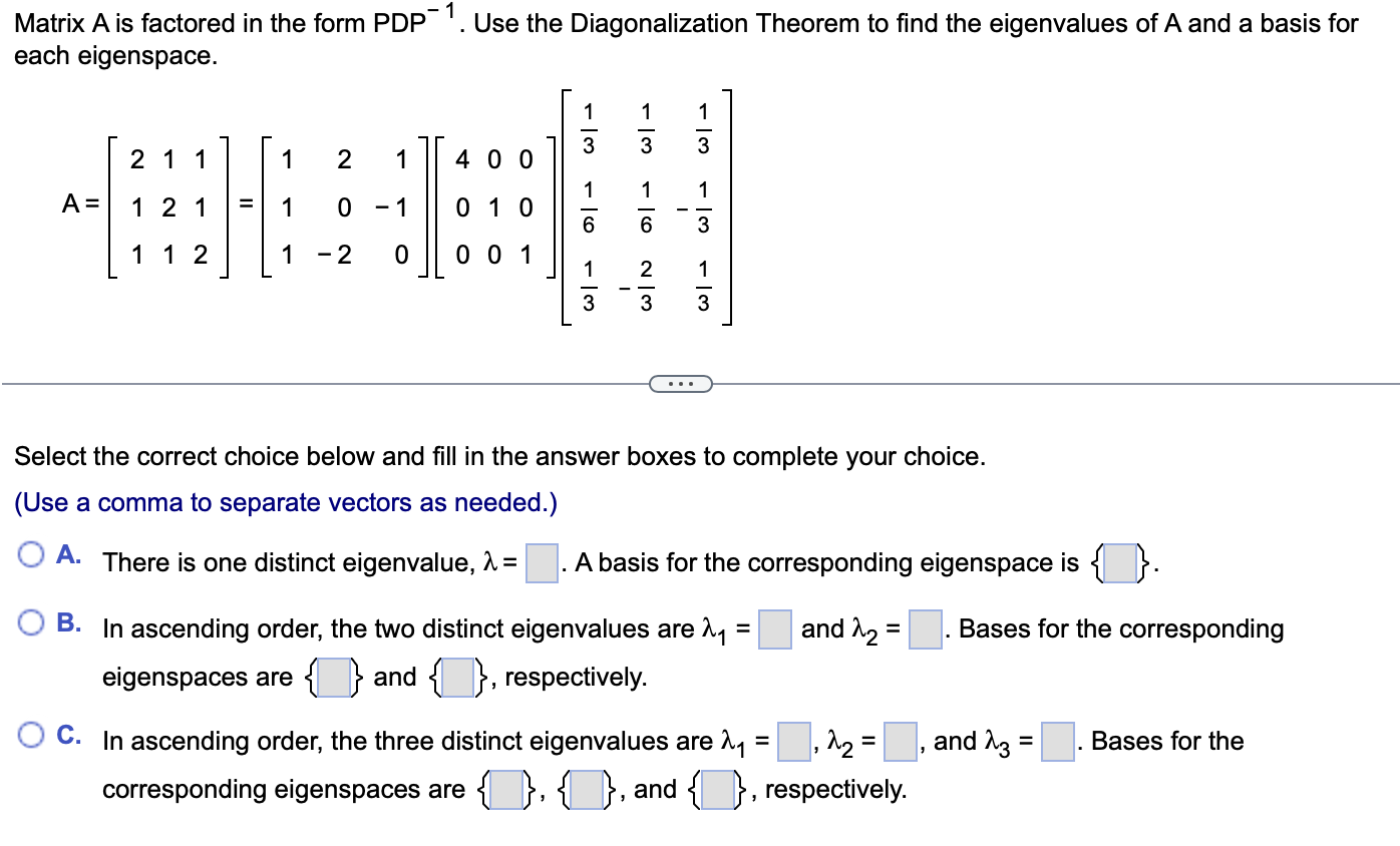 Solved Matrix A is factored in the form PDP−1. Use the | Chegg.com