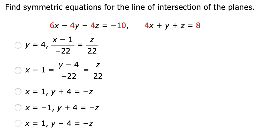 Solved Find symmetric equations for the line of intersection | Chegg.com