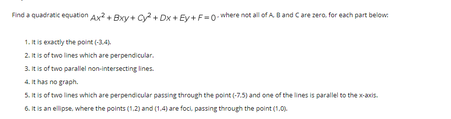 Solved Find a quadratic equation Ax2 + Bxy + Cy2 +Dx + Ey+F= | Chegg.com