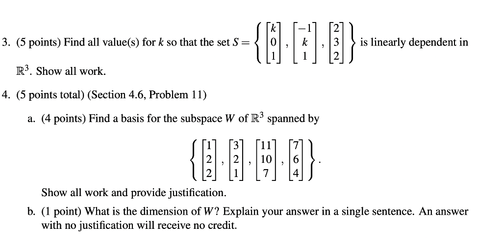 Solved 3. (5 points) Find all value(s) for k so that the set | Chegg.com