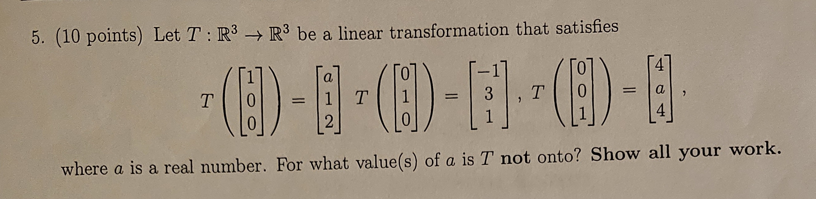Solved 5. (10 points) Let T:R3→R3 be a linear transformation | Chegg.com