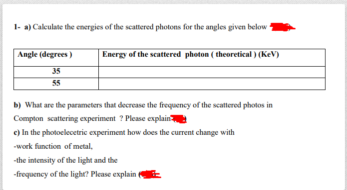 Solved 1- a) Calculate the energies of the scattered photons | Chegg.com