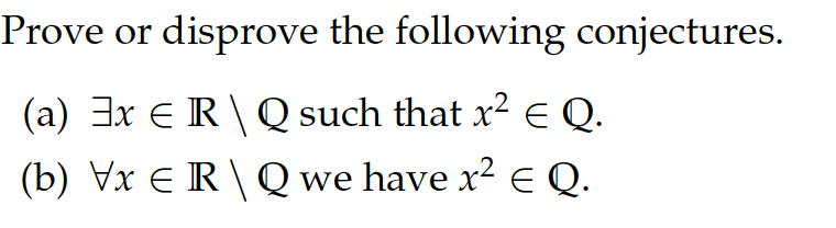 Solved Prove or disprove the following conjectures. (a) TE | Chegg.com