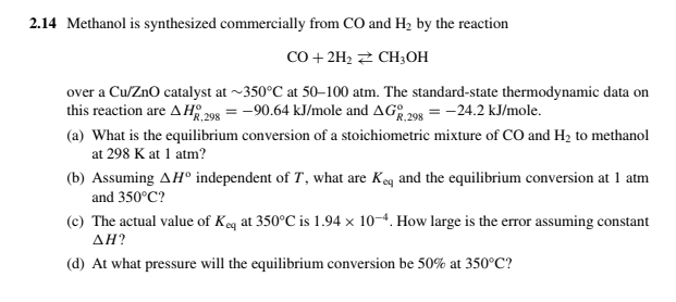 Solved 2.14 Methanol is synthesized commercially from CO and | Chegg.com