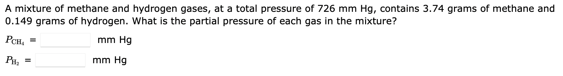 Solved A mixture of methane and hydrogen gases, at a total | Chegg.com