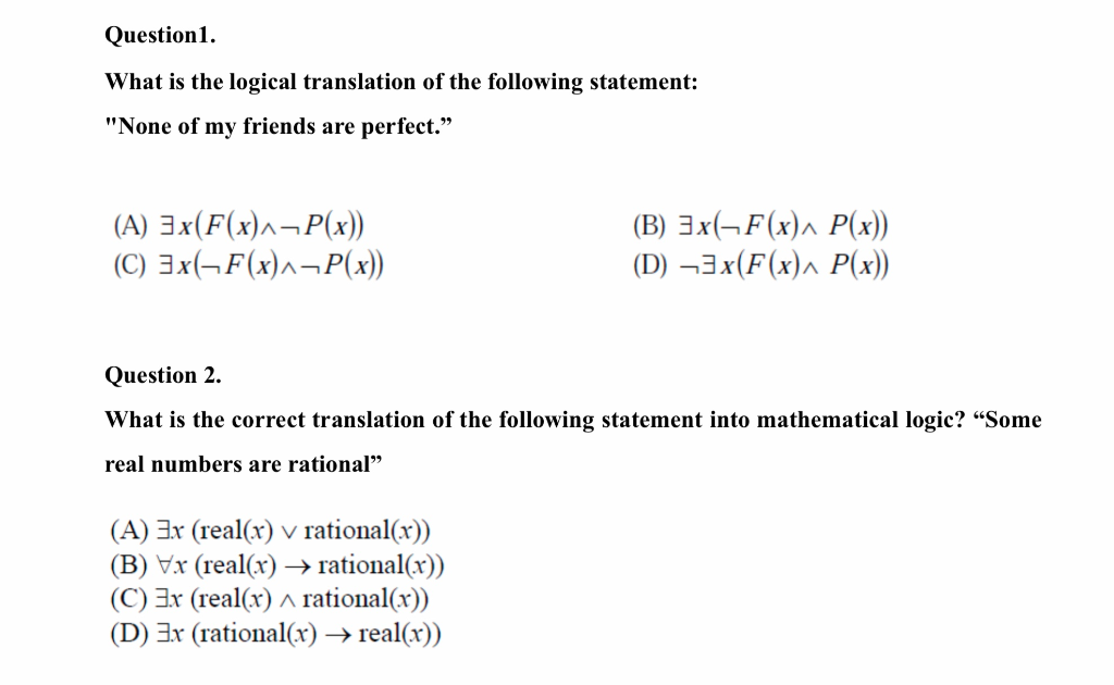 Solved Questionl. What is the logical translation of the | Chegg.com